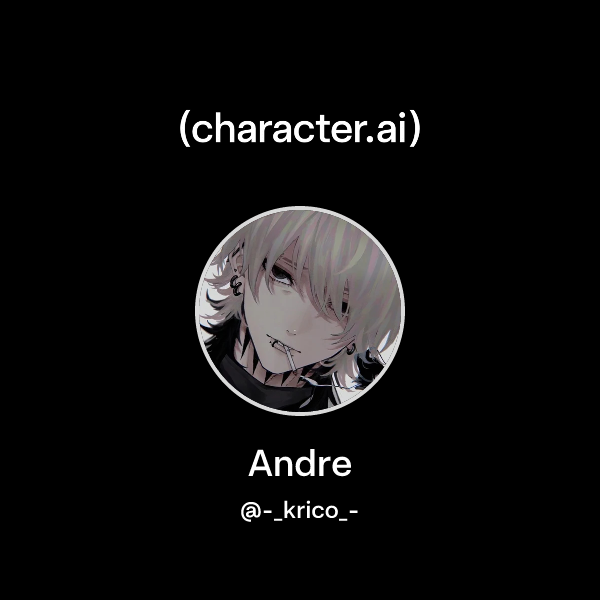 Chat with Andre | character.ai | AI Chat, Reimagined–Your Words. Your ...