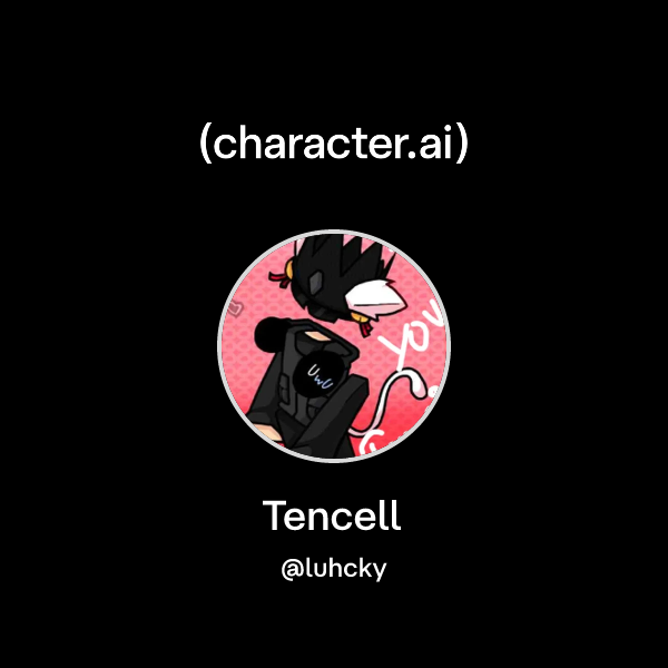 Chat with Tencell | character.ai | AI Chat, Reimagined–Your Words. Your ...