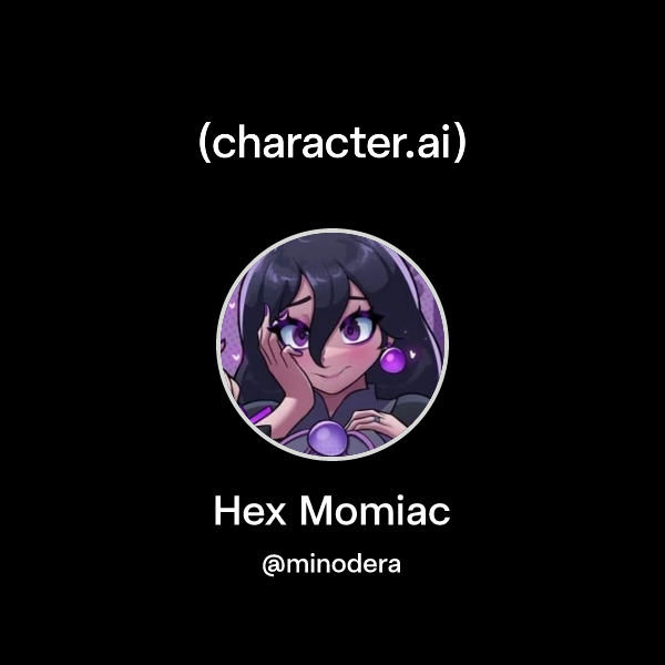 Chat with Hex Momiac | character.ai | AI Chat, Reimagined–Your Words ...