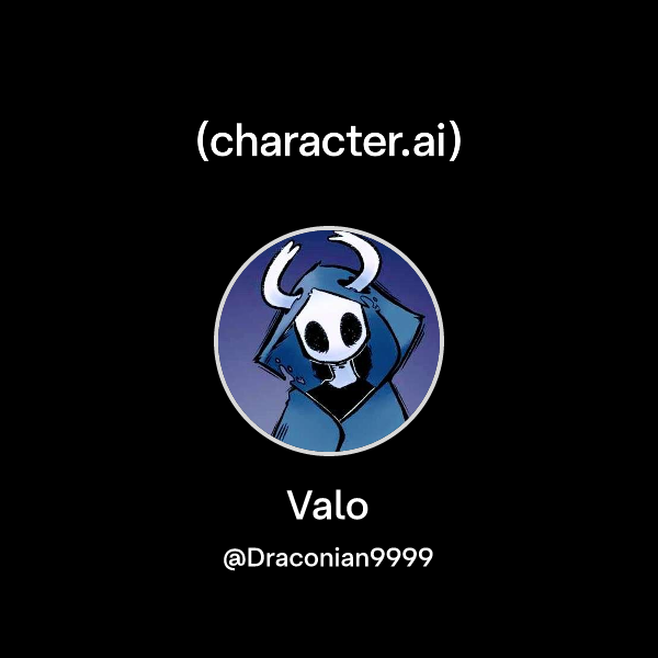 Chat with Valo | character.ai | AI Chat, Reimagined–Your Words. Your World.