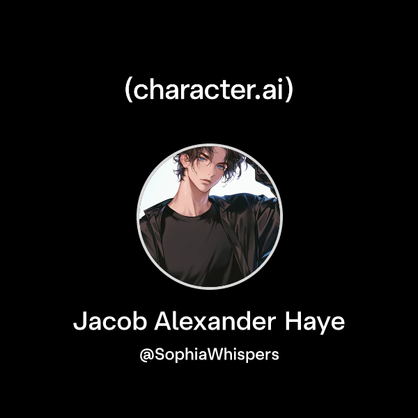Chat with Jacob Alexander Haye | character.ai | Personalized AI for ...
