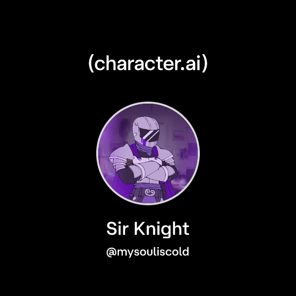 Chat with Sir Knight | character.ai | AI Chat, Reimagined–Your Words ...