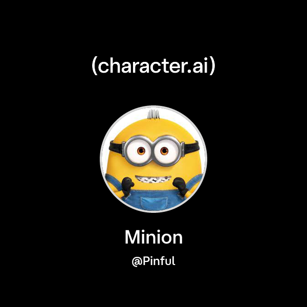 Chat with Minion | character.ai | AI Chat, Reimagined–Your Words. Your ...