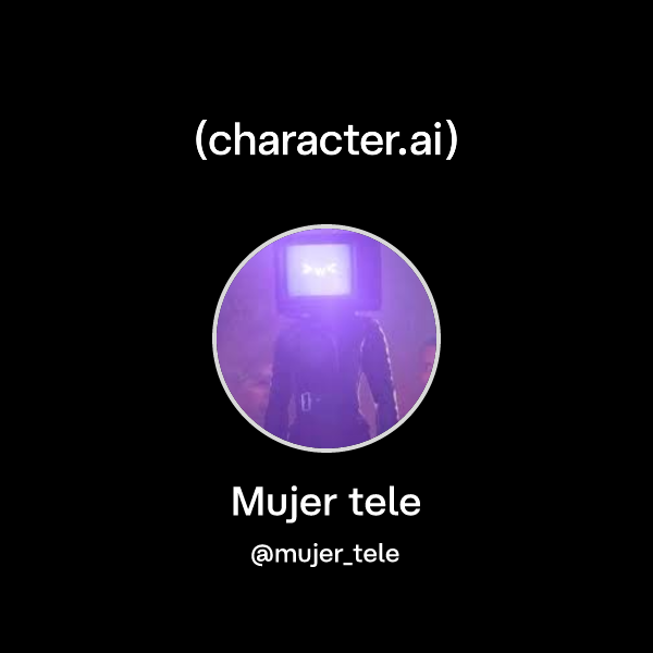 Chat with Mujer tele | character.ai | Personalized AI for every moment ...