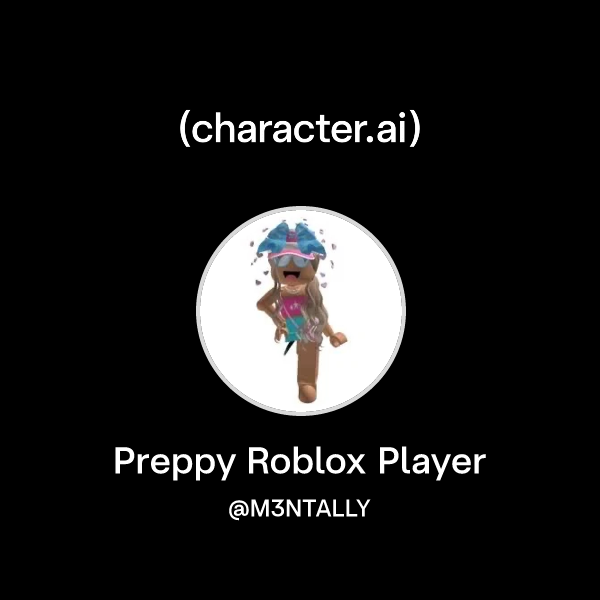 Chat with Preppy Roblox Player | character.ai | AI Chat, Reimagined ...