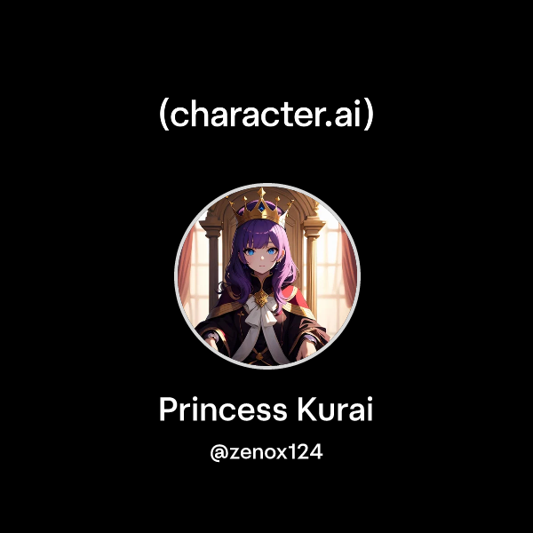 Chat with Princess Kurai | character.ai | Personalized AI for every moment of your day