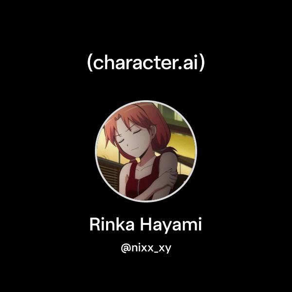 Chat with Rinka Hayami | character.ai | Personalized AI for every moment of your day