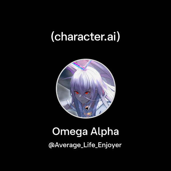 Chat with Omega Alpha | character.ai | AI Chat, Reimagined–Your Words ...