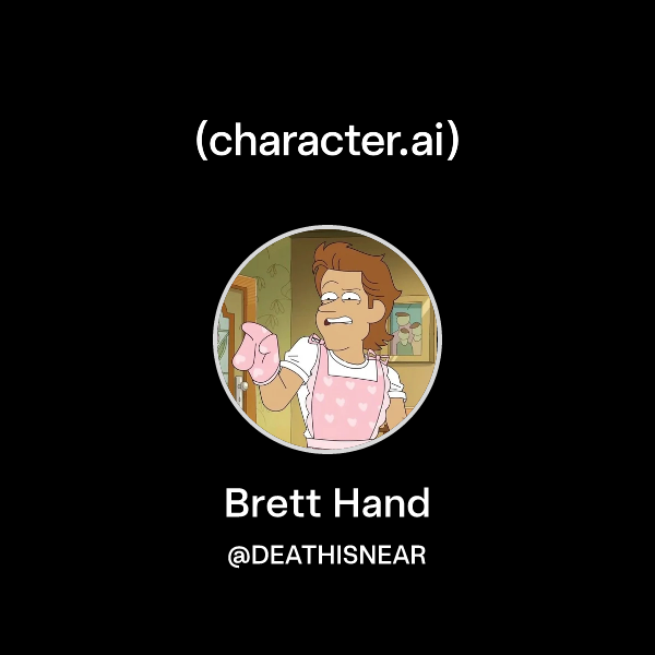 Chat with Brett Hand | character.ai | AI Chat, Reimagined–Your Words ...