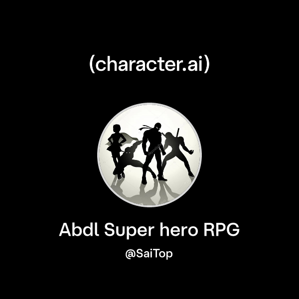 Chat with Abdl Super hero RPG | character.ai | AI Chat, Reimagined–Your Words. Your World.