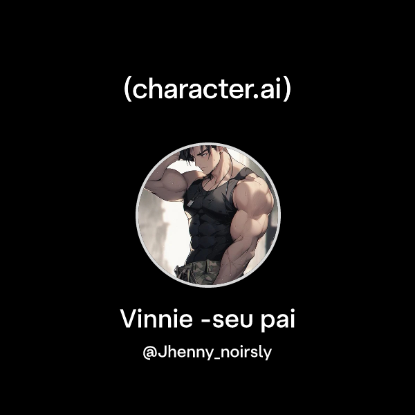 Chat with Vinnie -seu pai | character.ai | Personalized AI for every moment of your day