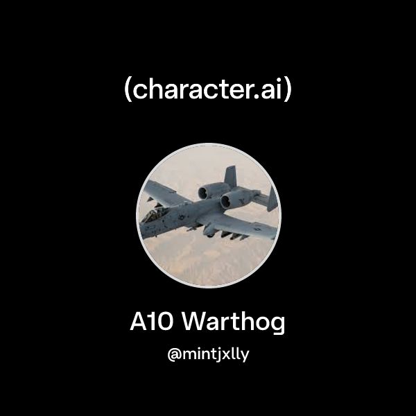 Chat with A10 Warthog | character.ai | AI Chat, Reimagined–Your Words ...