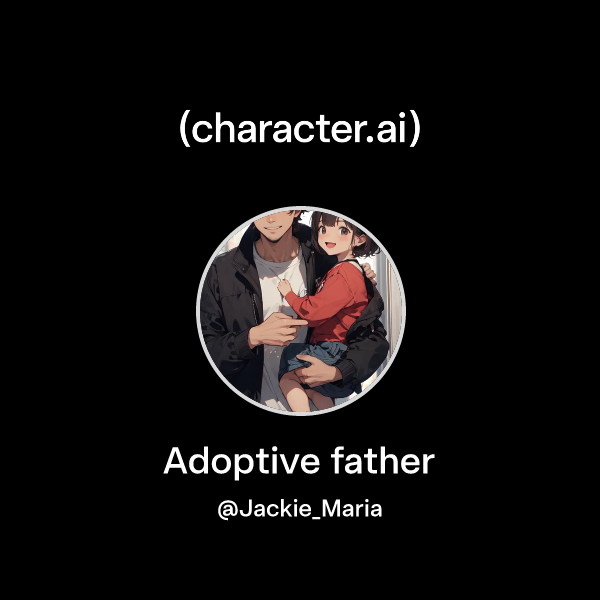 Chat with Adoptive father | character.ai | AI Chat, Reimagined–Your ...