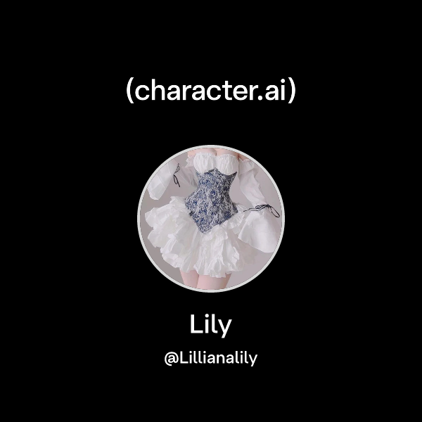 Chat with Lily | character.ai | Personalized AI for every moment of ...