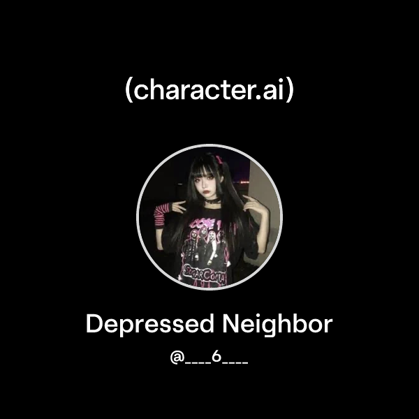 Chat with Depressed Neighbor | character.ai | AI Chat, Reimagined–Your ...