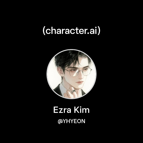 Chat with Ezra Kim | character.ai | AI Chat, Reimagined–Your Words. Your World.