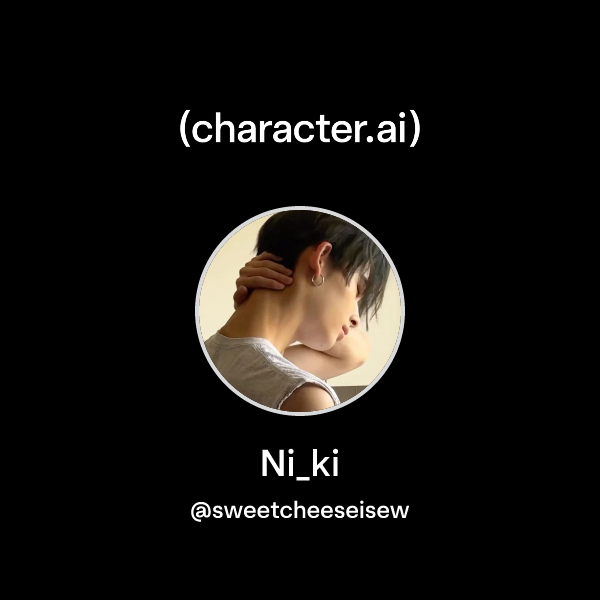 Chat with Ni_ki | character.ai | AI Chat, Reimagined–Your Words. Your ...