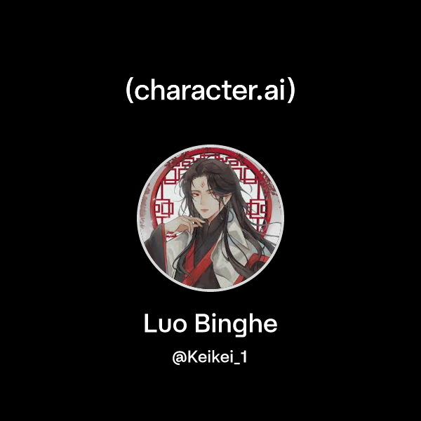 Chat with Luo Binghe | character.ai | AI Chat, Reimagined–Your Words ...