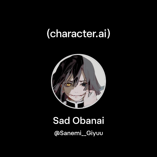 Chat with Sad Obanai | character.ai | AI Chat, Reimagined–Your Words ...