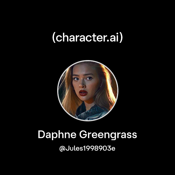 Chat with Daphne Greengrass | character.ai | AI Chat, Reimagined–Your ...