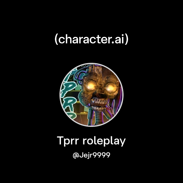 Chat with Tprr roleplay | character.ai | AI Chat, Reimagined–Your Words ...