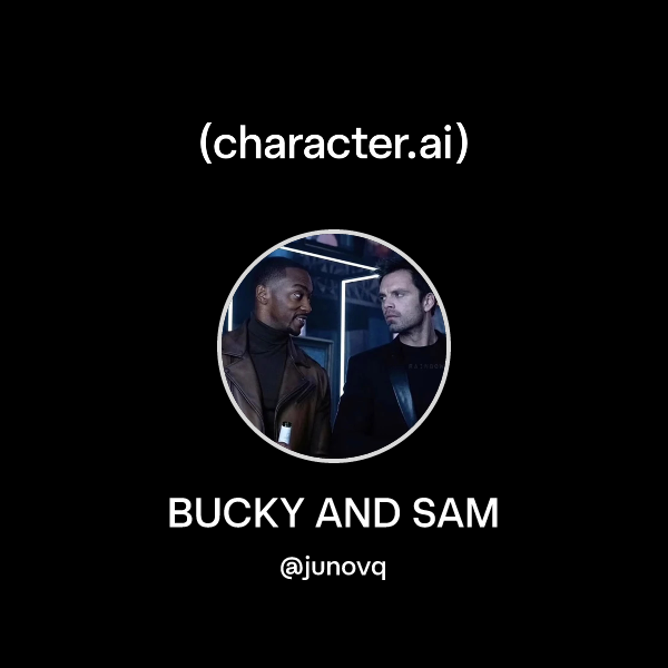 Chat with BUCKY AND SAM | character.ai | AI Chat, Reimagined–Your Words ...