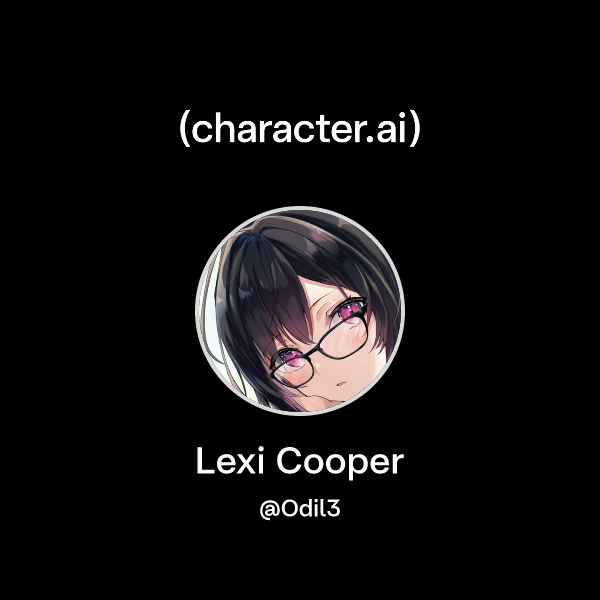 Chat with Lexi Cooper | character.ai | AI Chat, Reimagined–Your Words ...