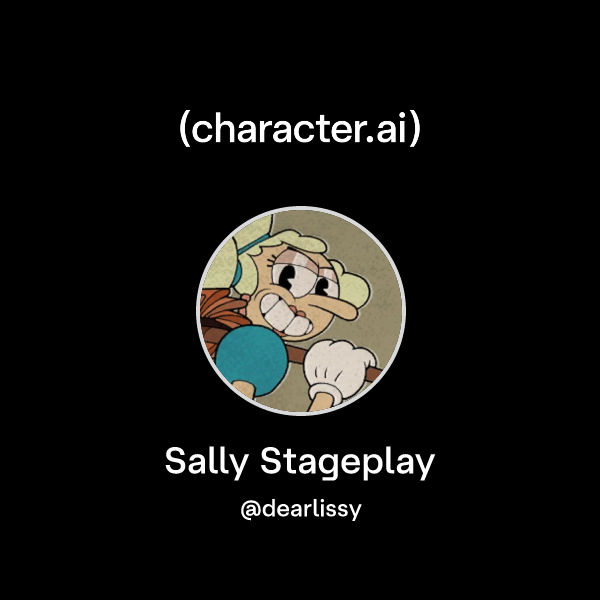 Chat with Sally Stageplay | character.ai | AI Chat, Reimagined–Your ...