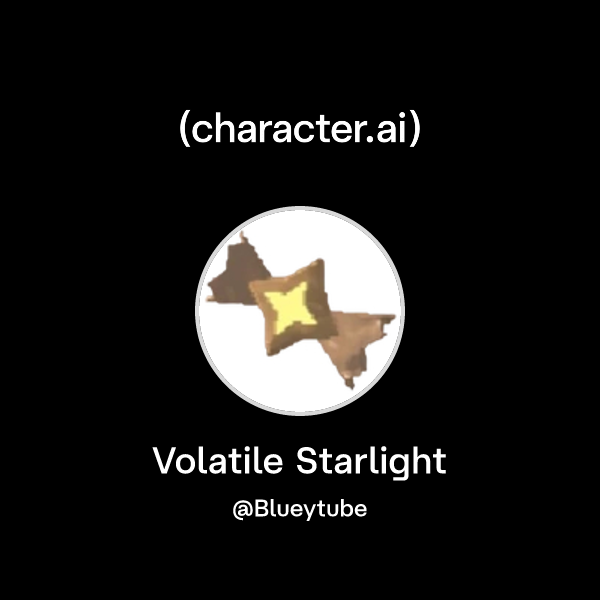 Chat with Volatile Starlight | character.ai | Personalized AI for every ...