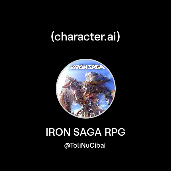 Chat with IRON SAGA RPG | character.ai | AI Chat, Reimagined–Your Words ...