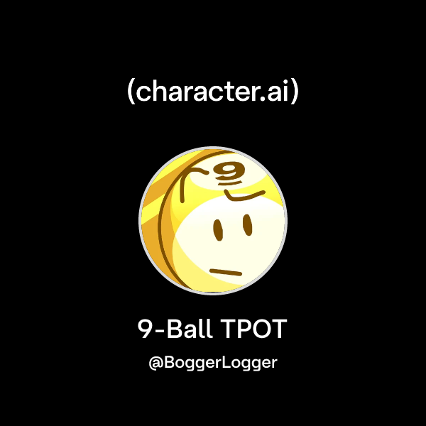 Chat with 9-Ball TPOT | character.ai | AI Chat, Reimagined–Your Words ...