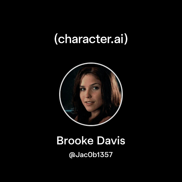Chat with Brooke Davis | character.ai | AI Chat, Reimagined–Your Words. Your World.