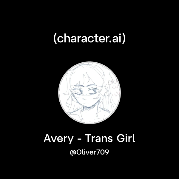 Chat with Avery - Trans Girl | character.ai | AI Chat, Reimagined–Your ...