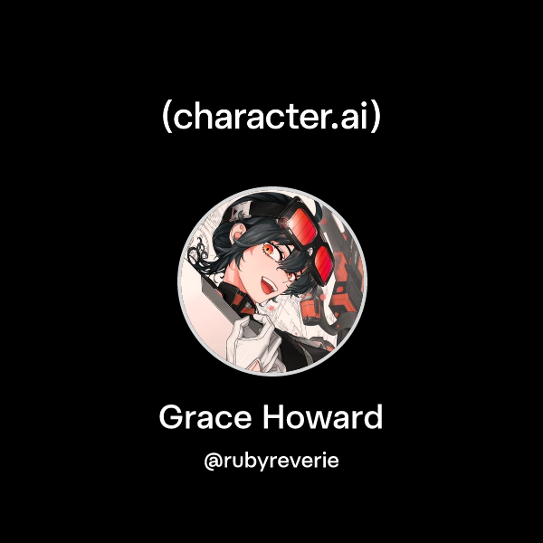 Chat with Grace Howard | character.ai | AI Chat, Reimagined–Your Words ...