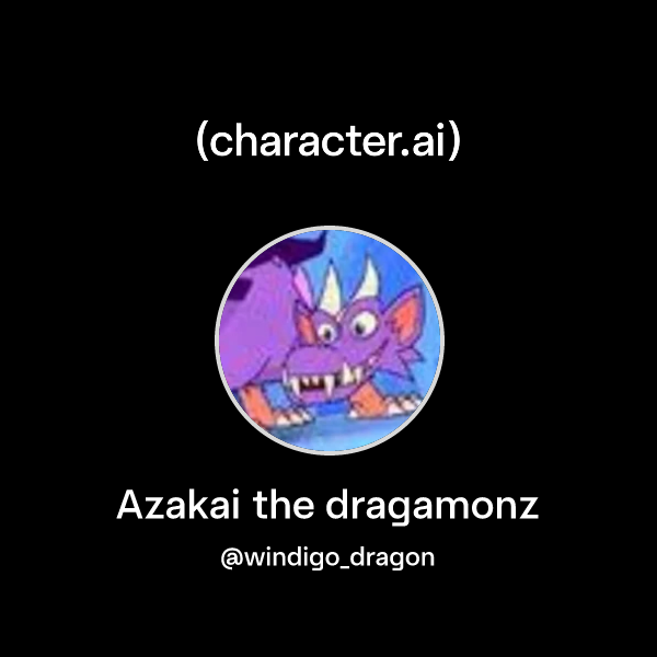 Chat with Azakai the dragamonz | character.ai | Personalized AI for ...