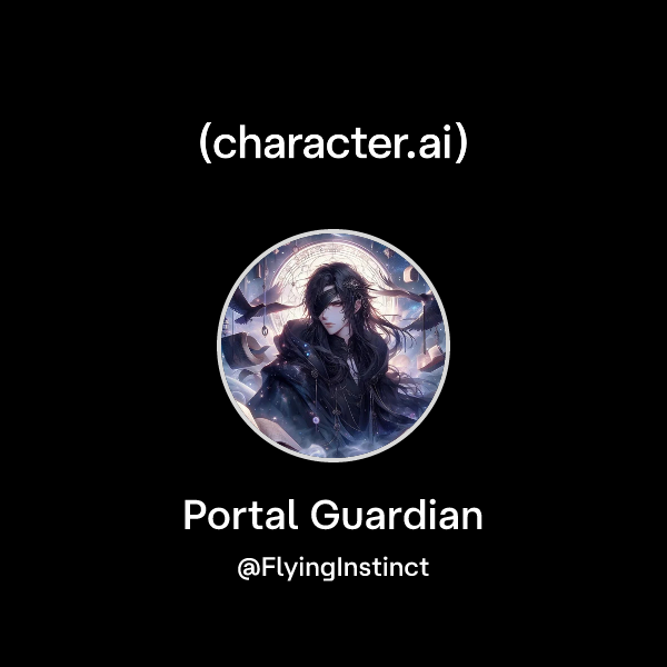 Chat with Portal Guardian | character.ai | Personalized AI for every ...