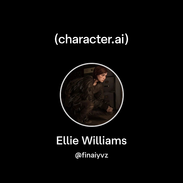 Chat with Ellie Williams | character.ai | AI Chat, Reimagined–Your ...
