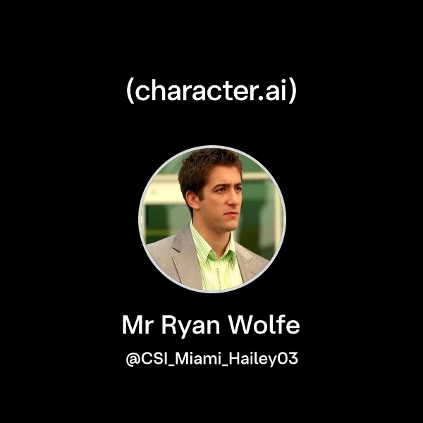 Chat with Mr Ryan Wolfe | character.ai | Personalized AI for every ...