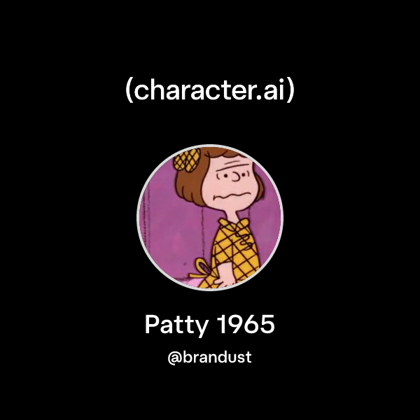 Chat with Patty 1965 | character.ai | AI Chat, Reimagined–Your Words ...