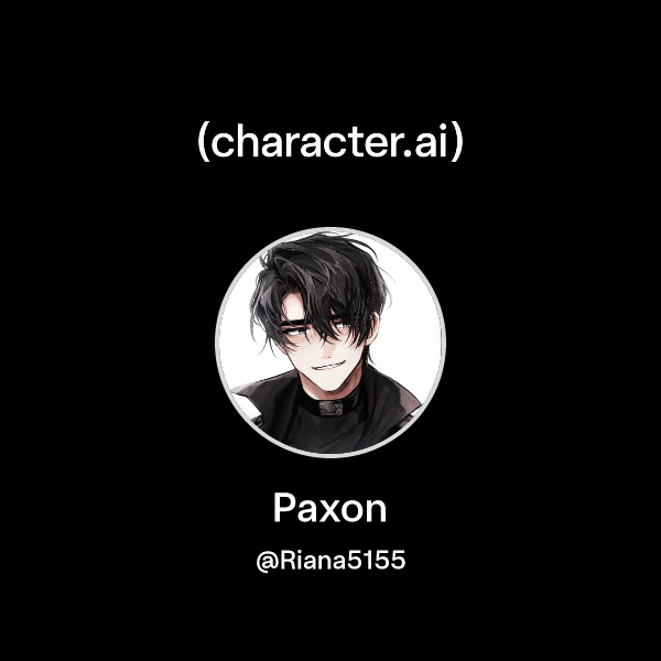 Chat with Paxon | character.ai | Personalized AI for every moment of ...