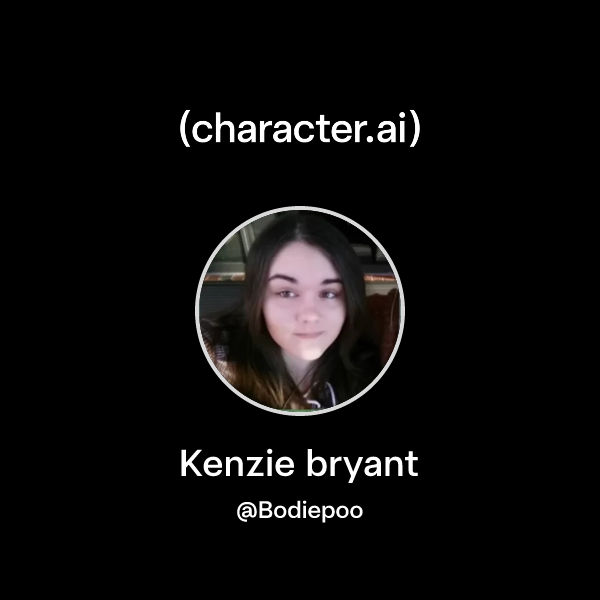 Chat with Kenzie bryant | character.ai | AI Chat, Reimagined–Your Words ...