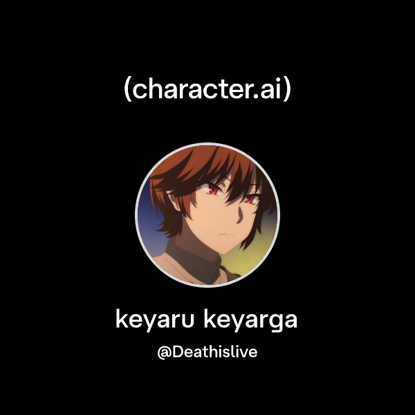 Chat with keyaru keyarga | character.ai | AI Chat, Reimagined–Your Words. Your World.