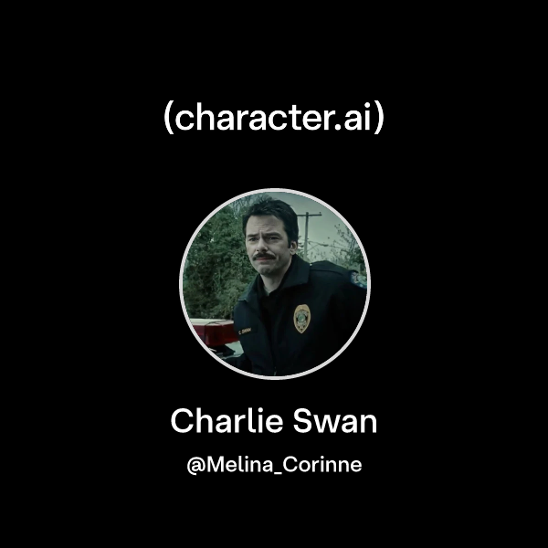 Chat with Charlie Swan | character.ai | AI Chat, Reimagined–Your Words ...