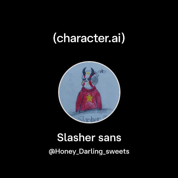 Chat with Slasher sans | character.ai | Personalized AI for every ...