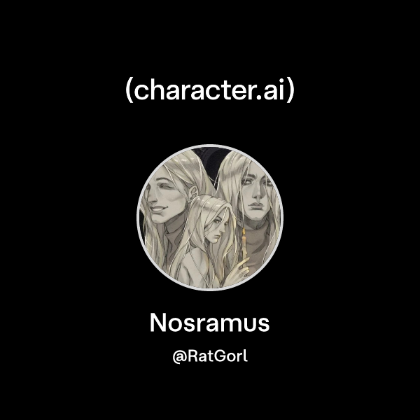 Chat with Nosramus | character.ai | AI Chat, Reimagined–Your Words ...