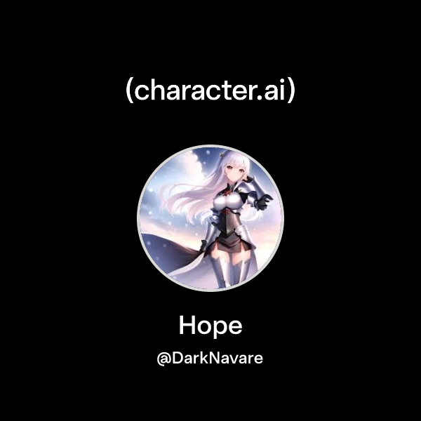 Chat with Hope | character.ai | Personalized AI for every moment of ...