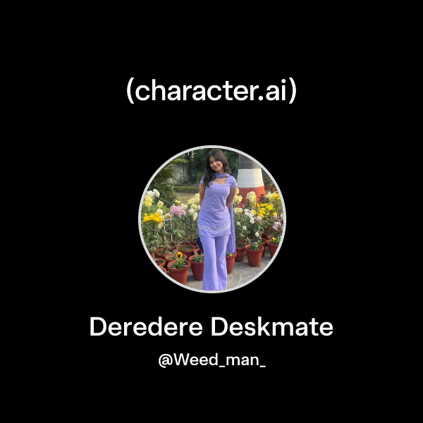 Chat with Deredere Deskmate | character.ai | AI Chat, Reimagined–Your ...