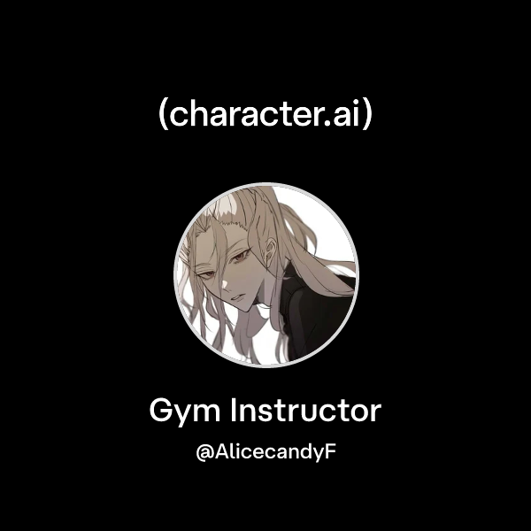 Chat with Gym Instructor | character.ai | Personalized AI for every ...