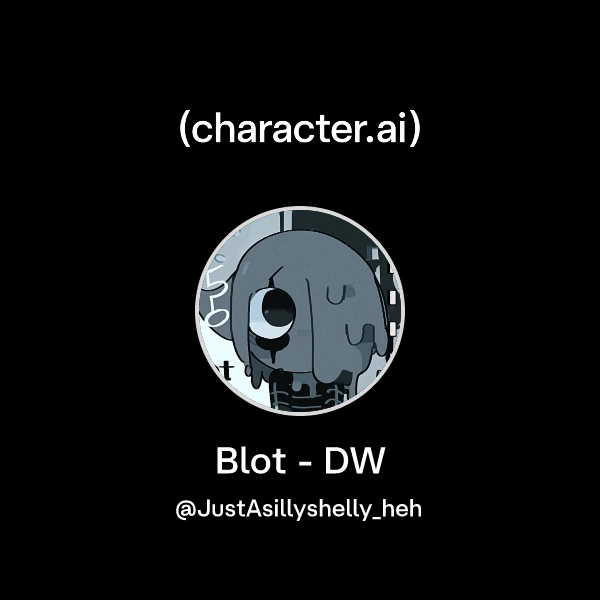 Chat with Blot - DW | character.ai | AI Chat, Reimagined–Your Words ...