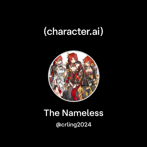 Chat with The Nameless | character.ai | Personalized AI for every ...